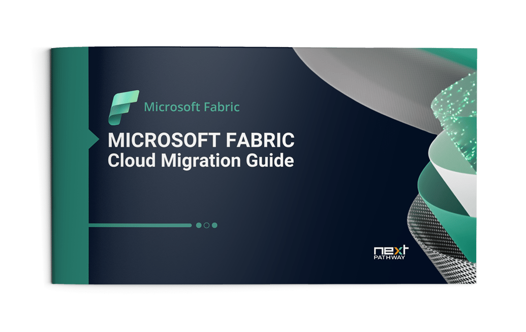 Microsoft Fabric Cloud Migration | Next Pathway Inc.